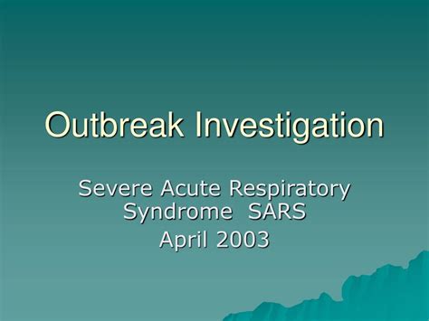 Ppt Sars Outbreak Investigation 2003 Detecting Diagnosing And Preventing Powerpoint