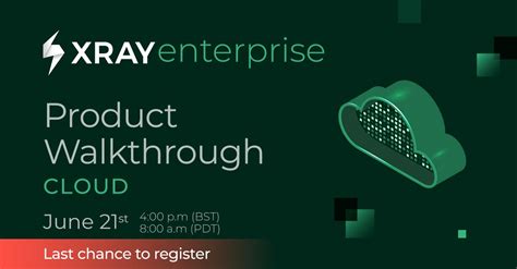 Xray By Xblend On Linkedin Xray Enterprise Cloud Product Walkthrough