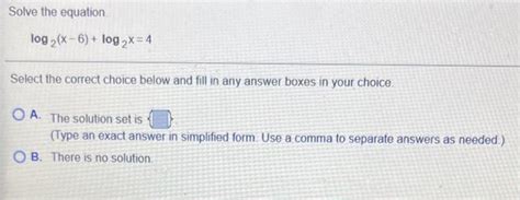 solved solve the equation log2 x 6 log x 4 select