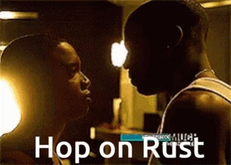 Rust Gay GIF Rust Gay Discover Share GIFs