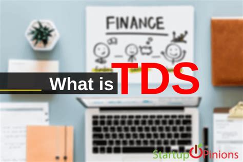 All You Need To Know About TDS Startupopinions Com