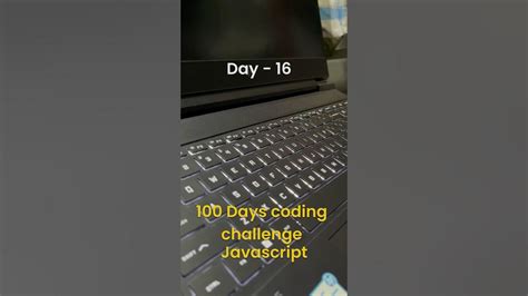 day 16 javascript 100days coding challenge shorts shortsvideo trend trending youtube