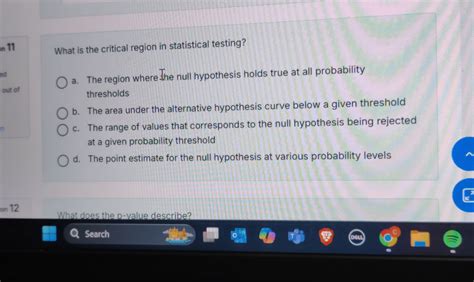 What Is The Critical Region In Statistical Testing A The Region Where The Null Hypothesis Holds