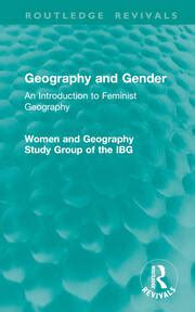 Geography And Gender An Introduction To Feminist Geography St Edit
