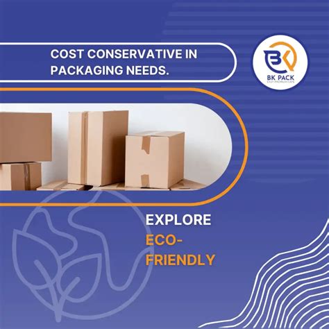 Cost Conservative In Packaging Needsbk Pack