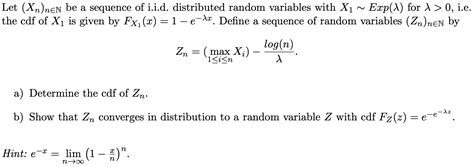 solved let xn n∈n be a sequence of i i d distributed