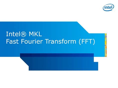 Pdf Intel® Mkl Fast Fourier Transform Fft · Source Code Of Fftw3 And Fftw2 Wrappers In C