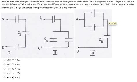 Solved Consider Three Identical Capacitors Connected In The Chegg Com