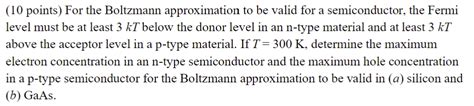 Solved 10 Points For The Boltzmann Approximation To Be