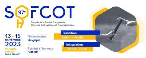 Sofcot The Annual Gathering Of Orthopedics Professionals In France