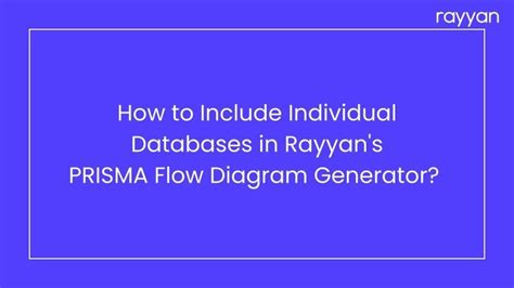 Rayyan Systems Inc On Linkedin Add Individual Databases To Prisma Flowchart In Rayyan Meta