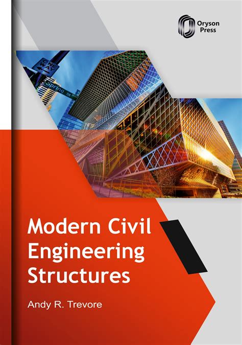 Modern Civil Engineering Structures Oryson Press