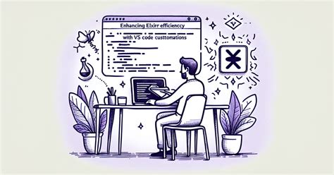 Enhancing Elixir Test Efficiency With Vs Code Customizations · Elixir Merge