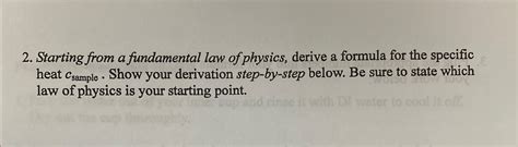 Solved Starting From A Fundamental Law Of Physics Derive A Chegg