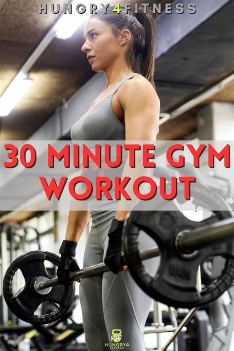 30 Minute Gym Workout 30 Minute Workout Gym Gym Workouts Resistance