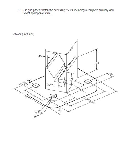 Solved Use Grid Paper Sketch The Necessary Views Including