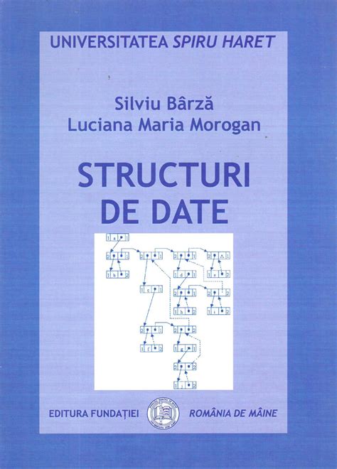 Structuri De Date Silviu Barza Luciana Maria Morogan