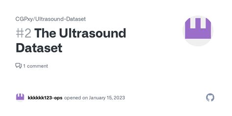 The Ultrasound Dataset · Issue 2 · Cgpxyultrasound Dataset · Github