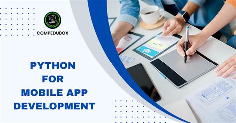 Python For Mobile App Development Your Step By Step Guide