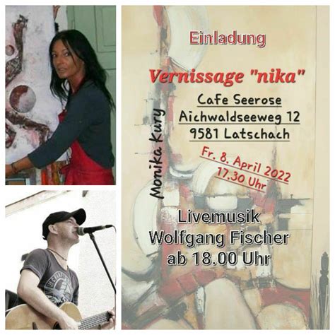 Vernissage Am Aichwaldsee Eröffnung Der Ausstellung Nika Am 8 4 17 30 Uhr Villach Land