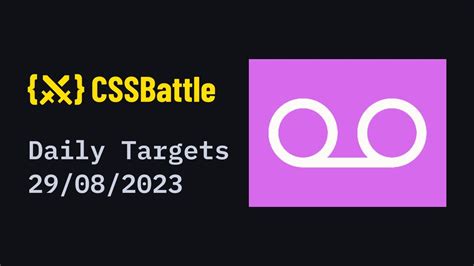 Css Battle Daily Targets August 29 100 Match Solution Youtube