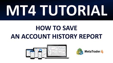 Mt4 Tutorial How To Save An Account History Report Youtube