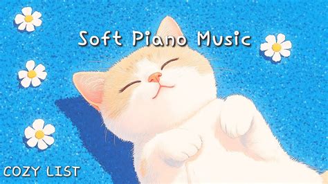 Playlist 그냥 쉬고 싶은 날 🌼😺 마음이 편안해지는 따뜻한 피아노 연주 쉬면서 듣는 힐링 음악 봄플레이리스트 카페 음악 공부 음악 Spring Cafe