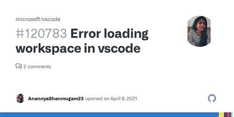 Error Loading Workspace In Vscode · Issue 120783 · Microsoftvscode · Github