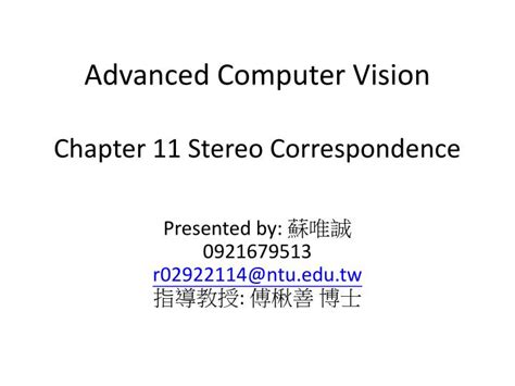 ppt advanced computer vision chapter 11 stereo correspondence