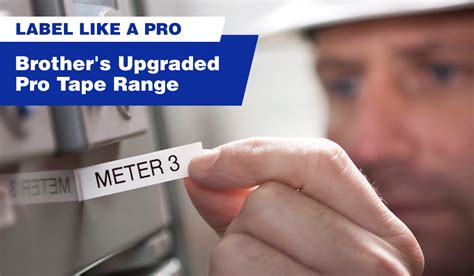 Label Like A Pro With Brothers Upgraded Pro Tape Range