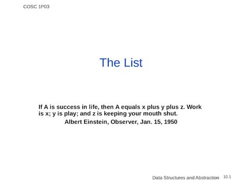 PPTX COSC P Data Structures And Abstraction The List If A Is Success In Life Then A