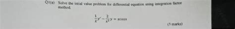 Solved Ql A Solve The Intial Value Problem For Differential