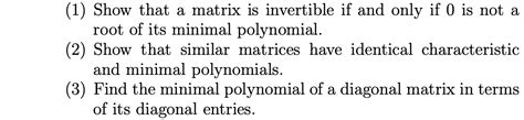 Solved 1 Show That A Matrix Is Invertible If And Only If 0