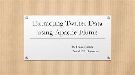 Extracting Twitter Data Using Apache Flume Ppt