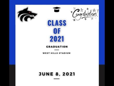 West Hills High School Graduation 2021 Hd Version Youtube