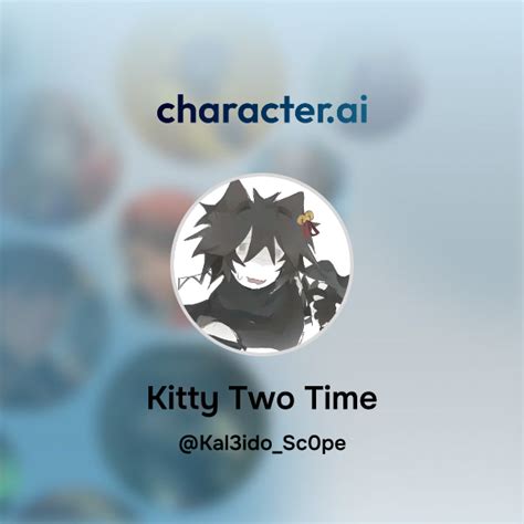 Chat With Kitty Two Time Characterai Ai Chat Reimaginedyour