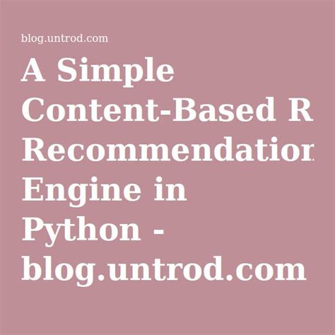 A Simple Content Based Recommendation Engine In Python