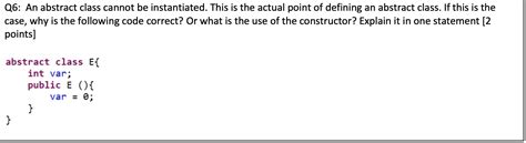 Solved Q An Abstract Class Cannot Be Instantiated This Is Chegg