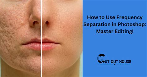 How To Use Frequency Separation In Photoshop Master Editing Photo Cut Out Services