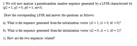 1 we will now analyze a pseudorandom number sequence