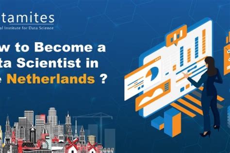 How To Become A Data Scientist In The Netherlands Datamites Offical Blog