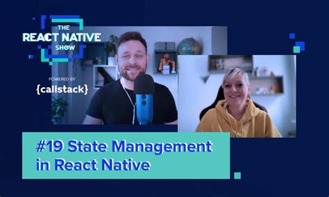 Callstack On Linkedin State Management In React Native Ep 19