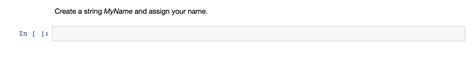 Solved Create A String Myname And Assign Your Name In