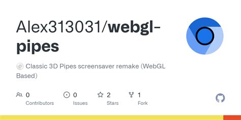 Github Alex313031webgl Pipes 💿 Classic 3d Pipes Screensaver Remake Webgl Based