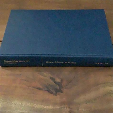 Superstring Theory By Michael B Green John H Schwarz Edward Witten