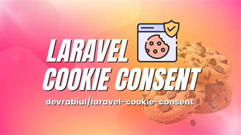 Github Devrabiullaravel Cookie Consent A Gdpr Compliant Solution Offering Enterprise Grade