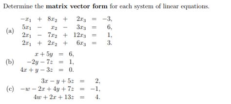 Solved Determine The Matrix Vector Form For Each System Of