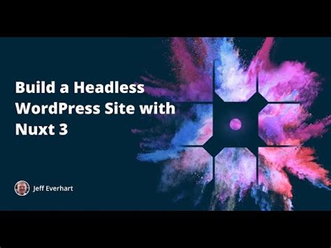 Build A Headless WordPress Site With Nuxt YouTube