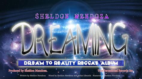 Sheldon Mendoza Dreaming Youtube