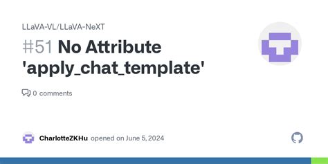 no attribute apply chat template · issue 51 · llava vl llava next · github